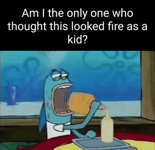 Am I the only one who thought this looked fire as a kid? - iFunny