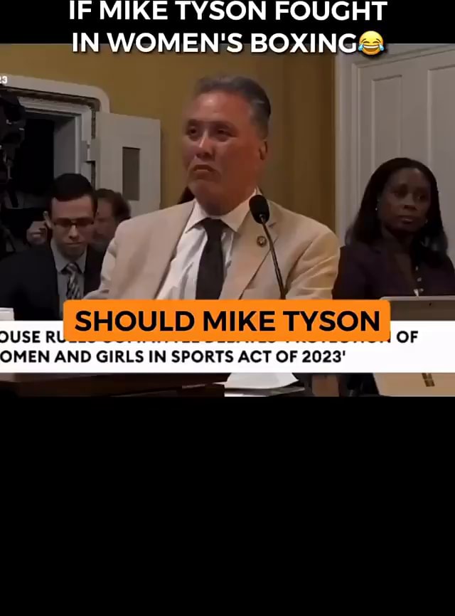 IF MIKE TYSON FOUGHT IN WOMEN'S BOXING DUSE OMEN AND GIRLS IN SPORTS ...