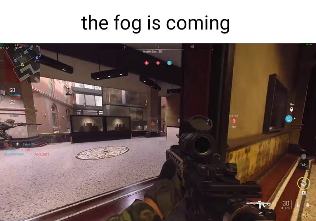 The fog is coming - iFunny