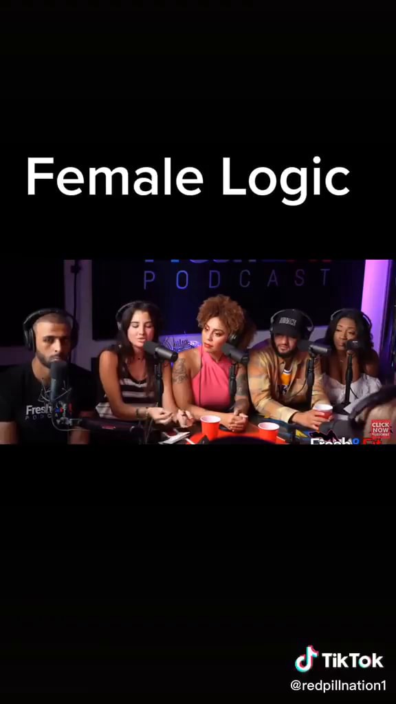 Female Logic TikTok - iFunny