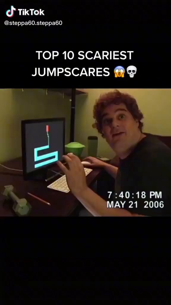 @steppa60.steppa60 TOP 10 SCARIEST JUMPSCARES PM WAY - iFunny