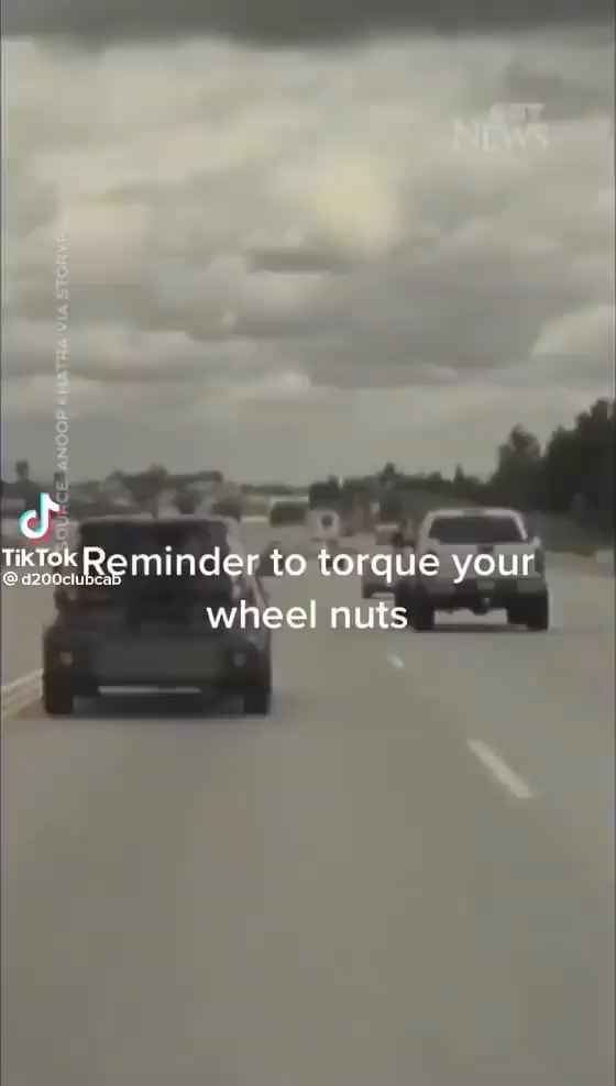 Cf iktok Reminder to torque your wheel nuts - iFunny