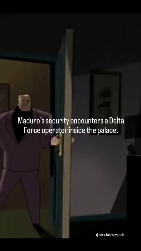 Iaduro's security encounters a Delta Force aperator inside the palace ...