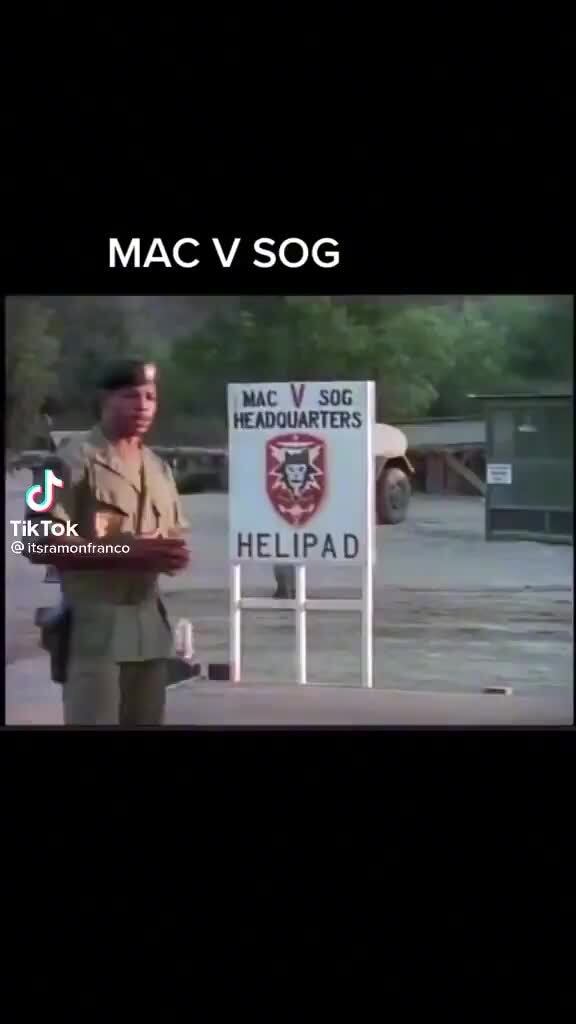 MAC V SOG me SS HELIPAD - iFunny