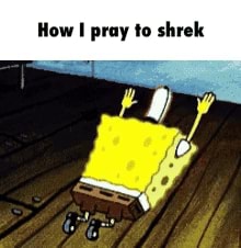 How I pray to shrek - iFunny