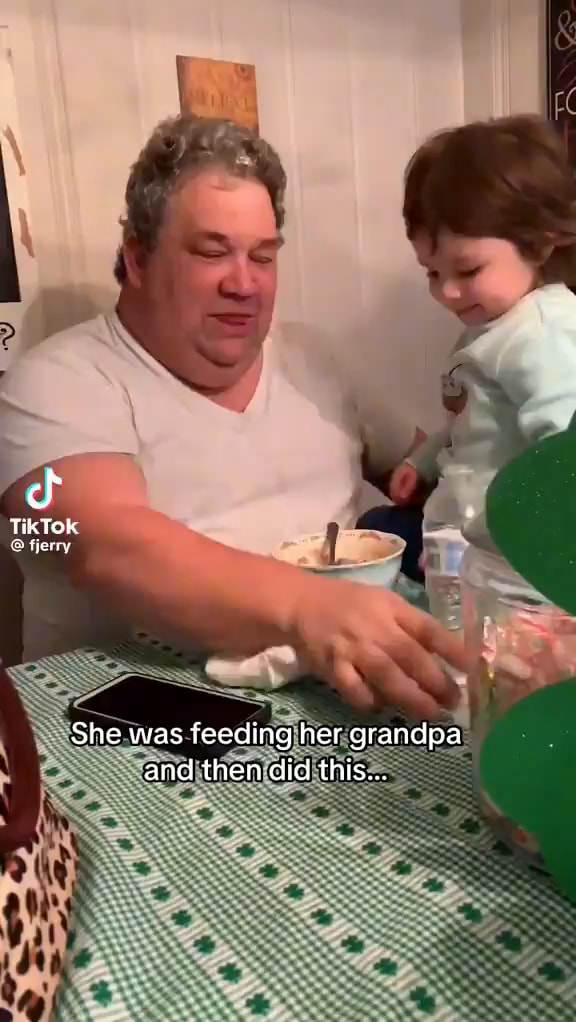 Cf Tik Tok terry She was feeding her grandpa and then did this... - iFunny