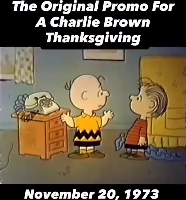 The Original Promo For A Charlie Brown Thanksgiving November 20, 1973 ...