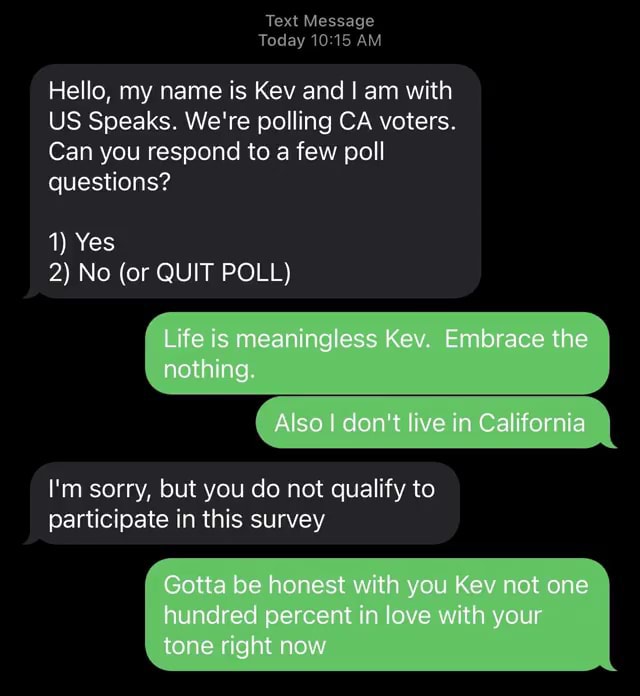 Great Moments in Trolling - Text Message Today AM Hello, my name is Kev ...