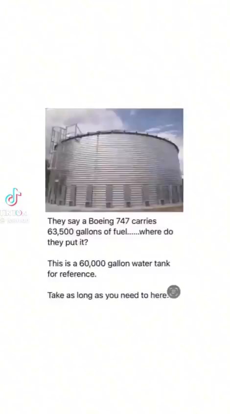 They say a Boeing 747 carries 63,500 gallons of fuel......where do they ...