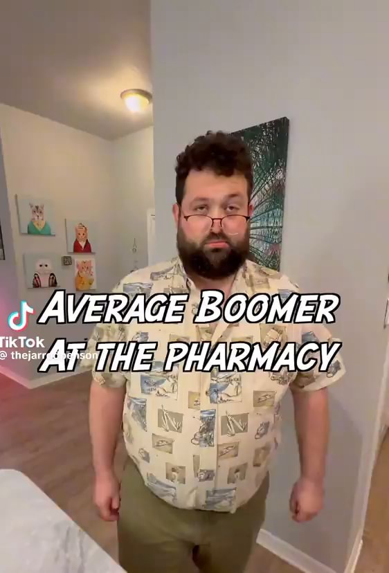 AVERAGE BOOMER "SSYAF-THE PHARMACY - iFunny