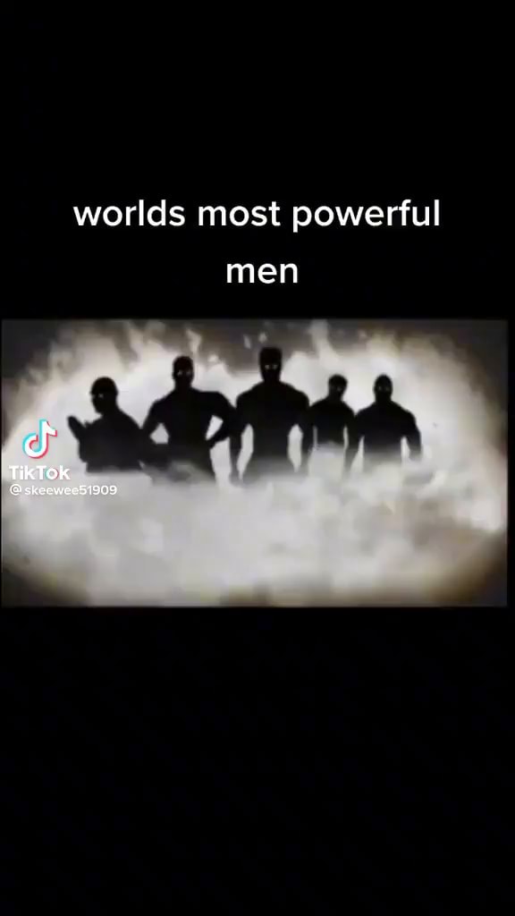 Worlds most powerful men - iFunny