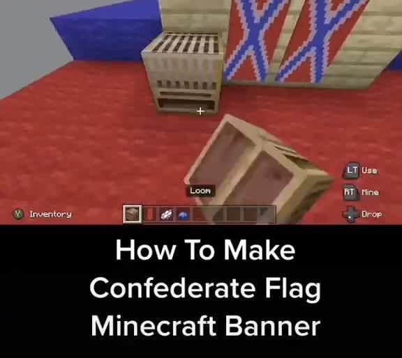 Haw To Make Confederate Flag Minecraft Banner - iFunny