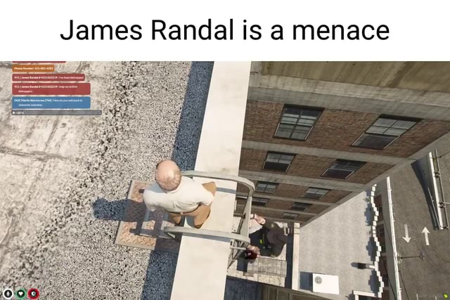 James Randal is a menace - iFunny