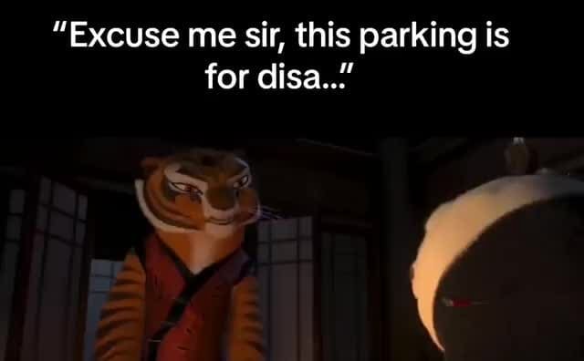 "Excuse me sir, this parking is for disa.." - iFunny