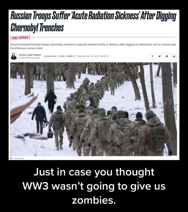 Russian Troops Suffer Acute Radiation Sickness' After Digging Chernobyl ...