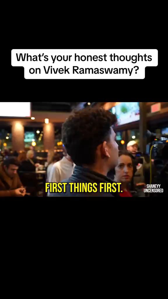 What's your honest thoughts on Vivek Ramaswamy? FIRST THINGS FIRST ...