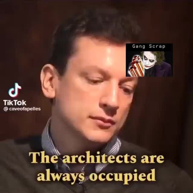 Gang Scrap ye TikTok @ caveofapelles The architeets are always,occupied ...