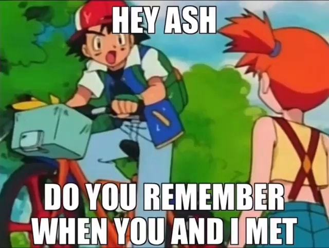 Boat”””””” - HEY ASH DO YOU REMEMBER WHEN YOU AND MET - iFunny