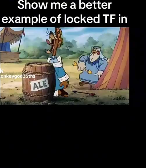 Show me a better example of locked TF in - iFunny