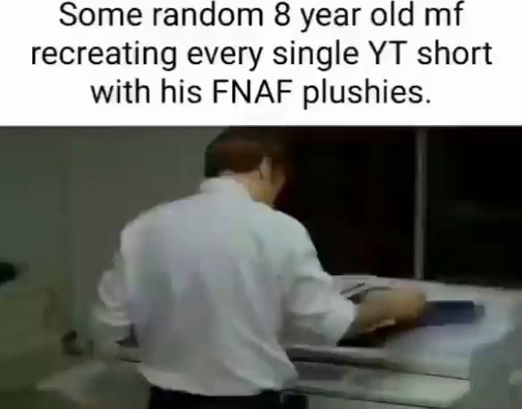 Some random 8 year old mf recreating every single YT short with his ...