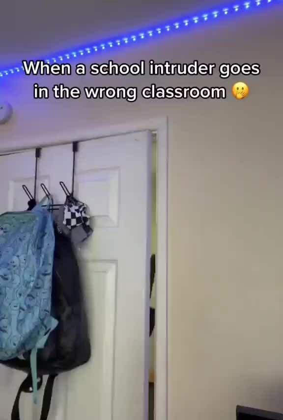 When a school intruder goes in the wrong classroom - iFunny
