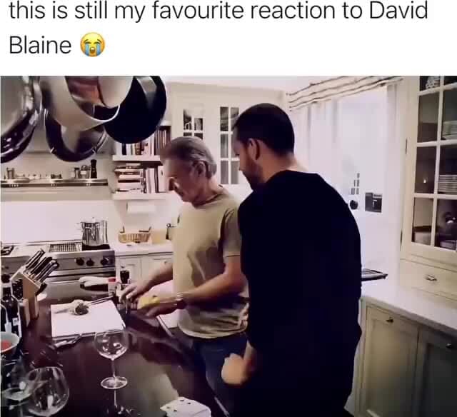 This is still my favourite reaction to David Blaine @ - iFunny