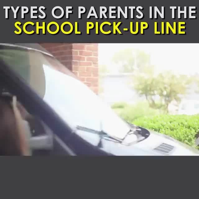 TYPES OF PARENTS IN THE SCHOOL PICK-UP LINE - iFunny