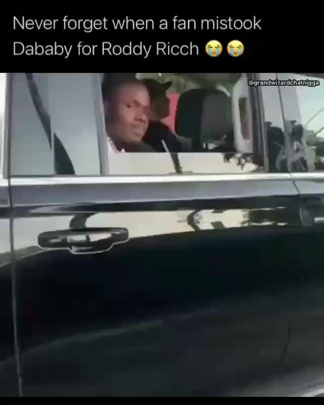 Never forget when a fan mistook Dababy for Roddy Ricch - iFunny