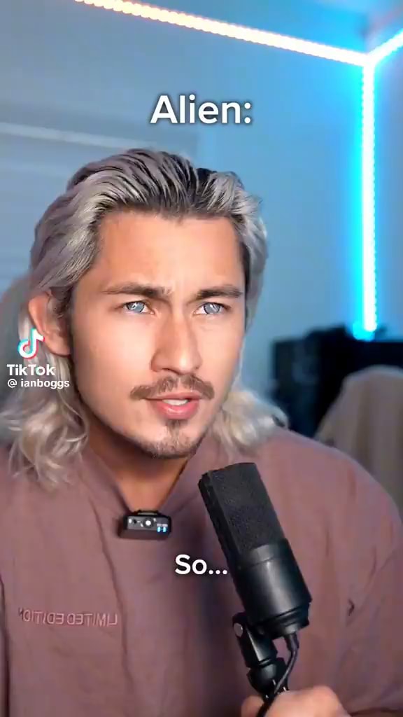Alien: \ \ TikTok So. - iFunny