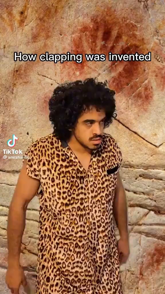 How clapping was invented TikTOK - iFunny