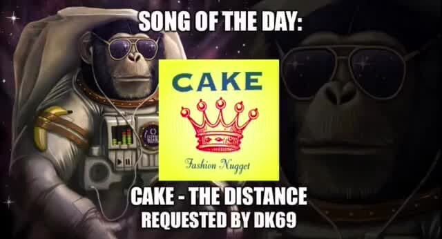 SONG OF THE DAY: CAKE - THE DISTANCE PENESTEN RY - iFunny