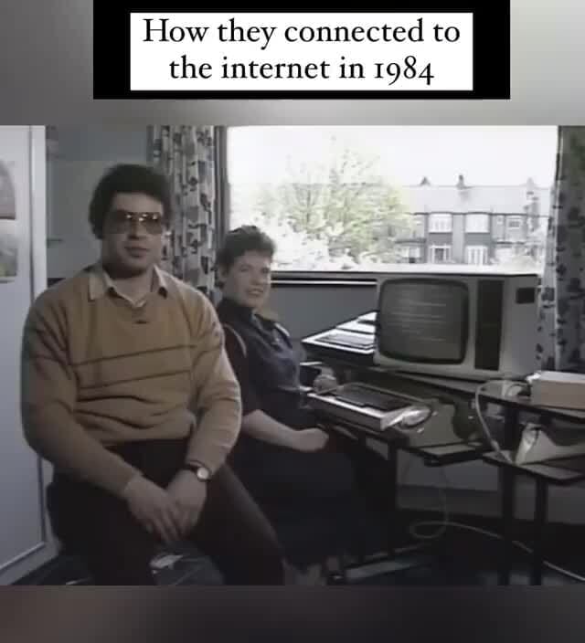 How they connected to the internet in 1984 - iFunny