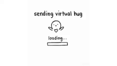 Sending virtual hug loading... - iFunny