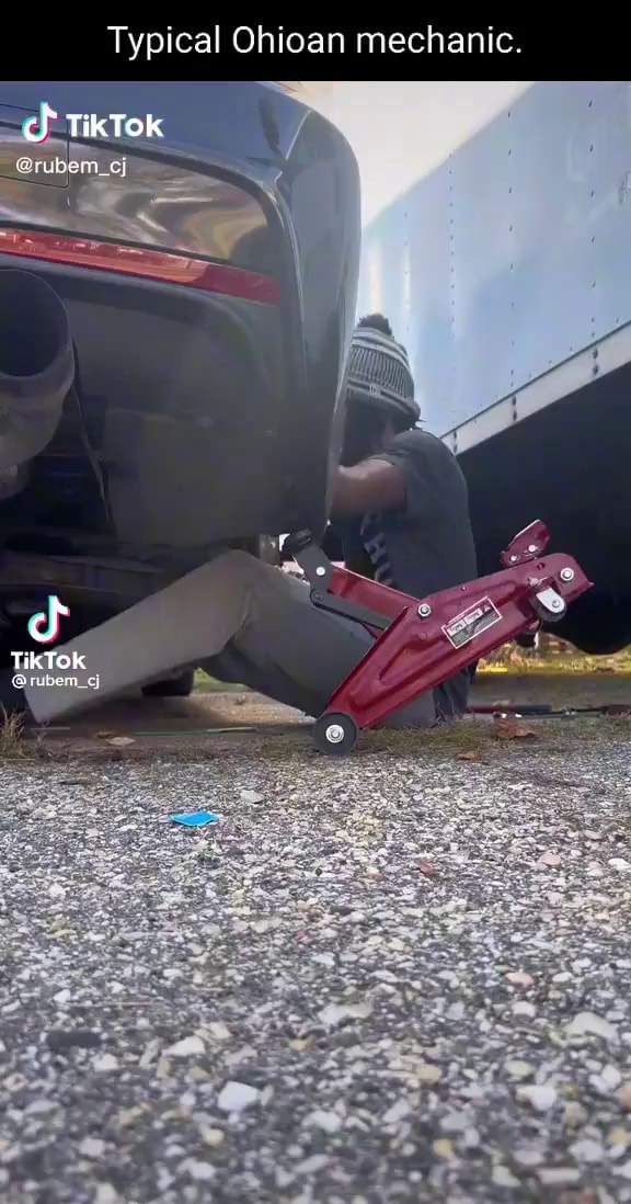 Typical Ohioan mechanic. cf TikTok Srubem_ei TikTok - iFunny