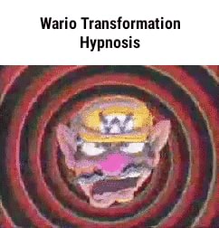 Wario Transformation Hypnosis - iFunny