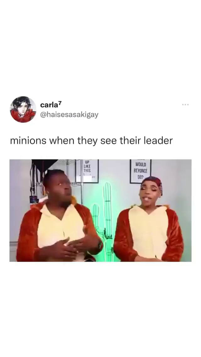 Minions when they see their leader - iFunny