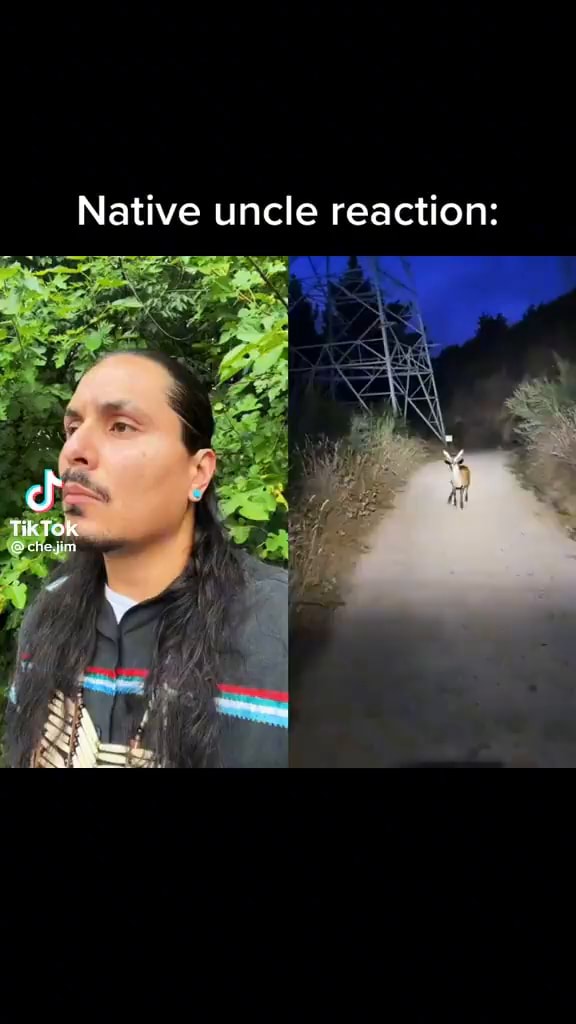 Native uncle reaction: ra Tik TOK - iFunny