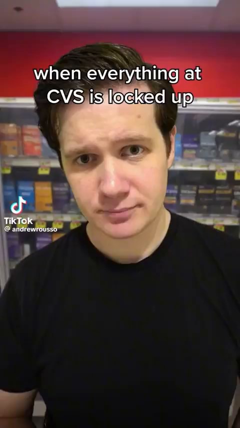 When everything at CVS is locked up TikTok - iFunny