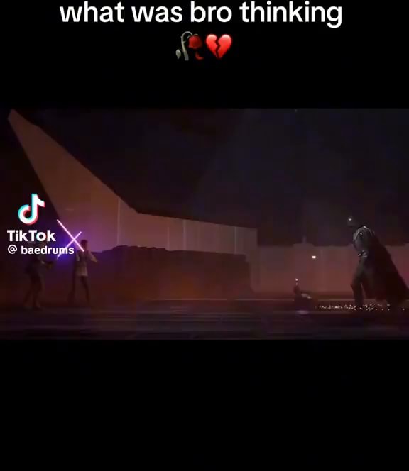 What was bro thinking TikTok - iFunny