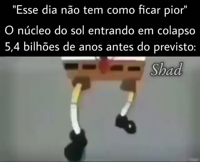 "Esse dia não tem como ficar pior" O núcleo do sol entrando em colapso ...