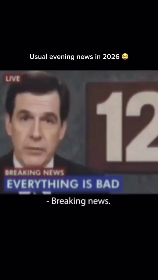 Usual evening news in 2026 & EVERYTHING BAD - Breaking news. - iFunny