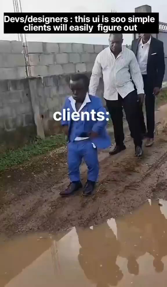 On : this ui is soo simple clients will easily figure out clients: - iFunny