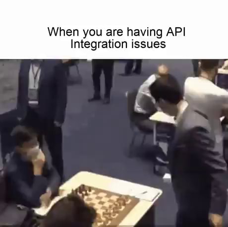 When you are having API Integration issues - iFunny