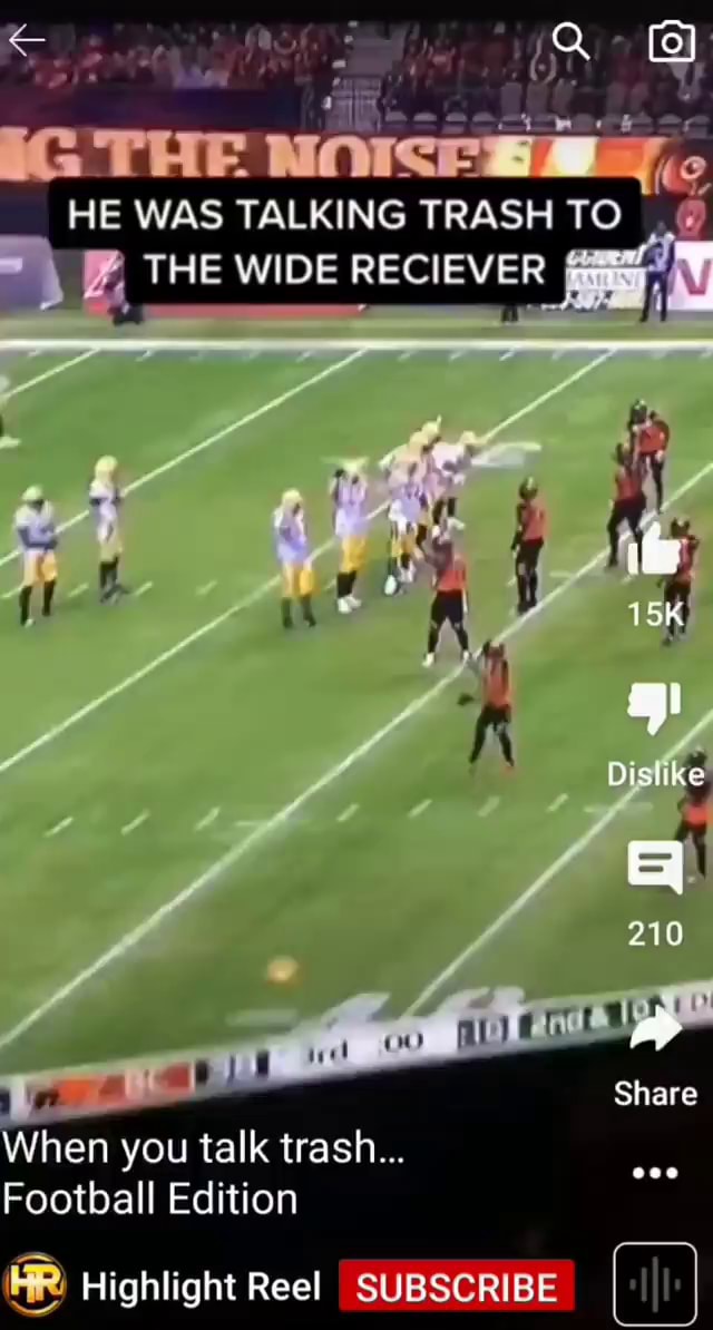 _ Ke HE WAS TALKING TRASH TO THE WIDE RECIEVER Dislike' 210 Share When ...