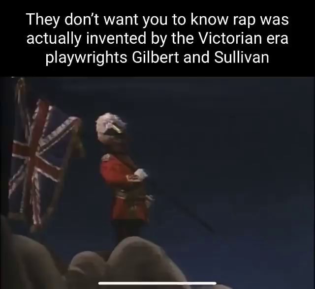 They don't want you to know rap was actually invented by the Victorian ...