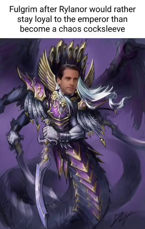 Fulgrim after Rylanor would rather stay loyal to the emperor than ...