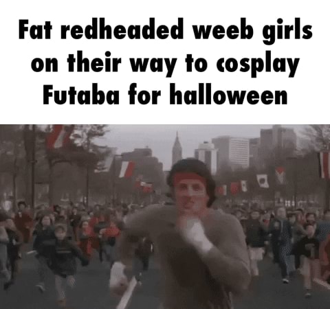 Fat redheaded weeb girls on their way to cosplay Futaba for halloween ...