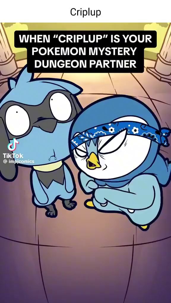 Criplup WHEN "CRIPLUP" IS YOUR POKEMON MYSTERY DUNGEON PARTNER TikTOK ...