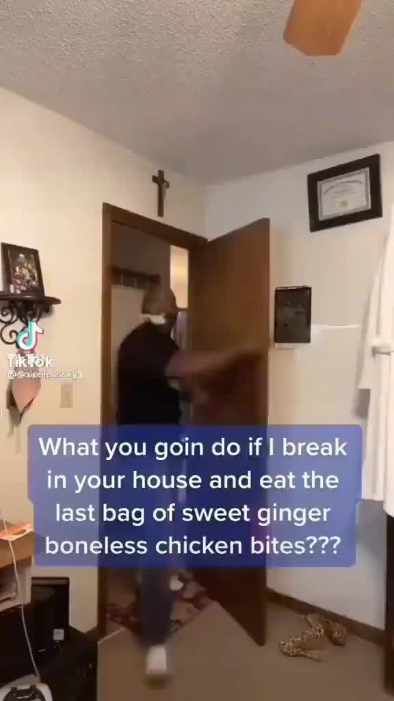 Cf What you goin do if break in your house and eat the last bag of ...