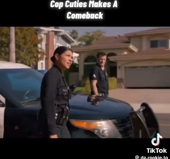 Cop Cuties Makes A Comeback Tik Tok - iFunny